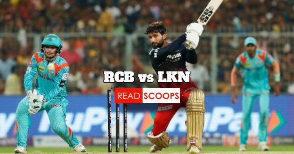 RCB vs LKN Dream11 Predictions – IPL 2023 | 10 Apr | Read Scoops